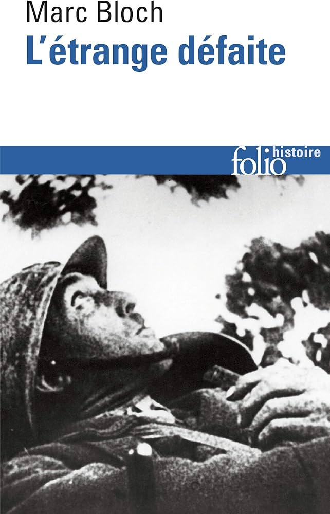 Recension de lecture : « L’étrange défaite » de Marc Bloch | Frédéric ...
